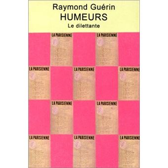 Humeurs - Raymond Guérin - Achat Livre | fnac