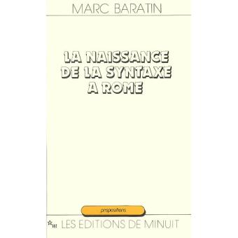 La naissance de la syntaxe à Rome - Marc Baratin - Achat Livre | fnac