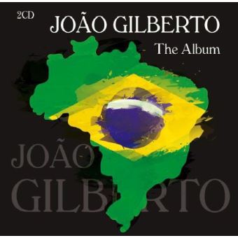 João Gilberto - The Album - 2CD - CD Álbum - Compra música na Fnac.pt