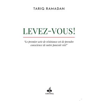 Levez-vous ! Le premier acte de résistance est de prendre conscience de ...