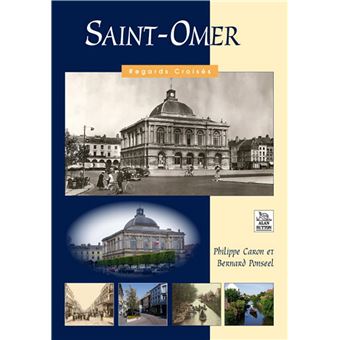 Saint-Omer - Regards Croisés - broché - Philippe Caron - Achat Livre | fnac