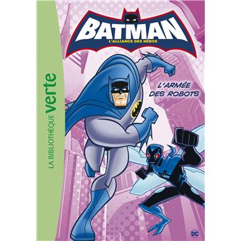 Batman 04 - L'armée des robots - Dernier livre de Collectif ...