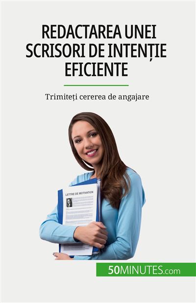 Redactarea unei scrisori de intentie eficiente Trimiteti cererea de ...