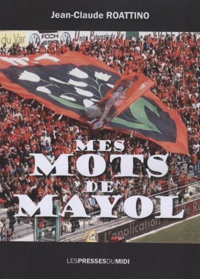 Mes mots de mayol - broché - Jean-Claude Roattino - Achat Livre | fnac