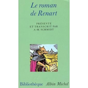 Le Roman de Renart - Poche - Albert-Marie Schmidt, Anonyme, Livre tous ...