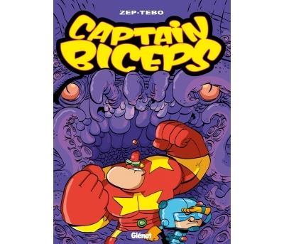 Captain Biceps - Le retour du poing de la justice Tome 06 - Captain ...