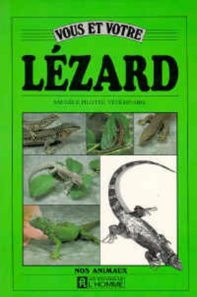 Vous et votre lezard - broché - Michèle Pilotte - Achat Livre | fnac