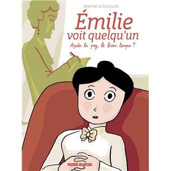 Emilie voit quelqu'un - Tome 01 - Émilie voit quelqu'un - Après la psy ...