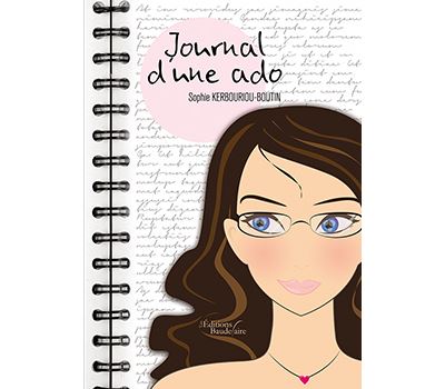 Journal d'une ado - broché - Sophie Kerbouriou-Boutin - Achat Livre | fnac