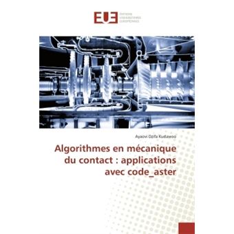 Algorithmes En Mécanique Du Contact : Applications Avec Code_Aster ...