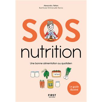 SOS nutrition - Une bonne alimentation au quotidien - broché ...