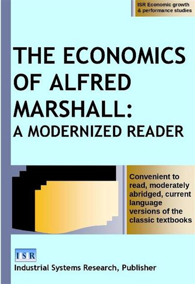 THE ECONOMICS OF ALFRED MARSHALL: A MODERNIZED READER - ebook (ePub ...