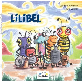 Lilibel - broché - Louison Nielman, Laeti Vanille - Achat Livre | fnac