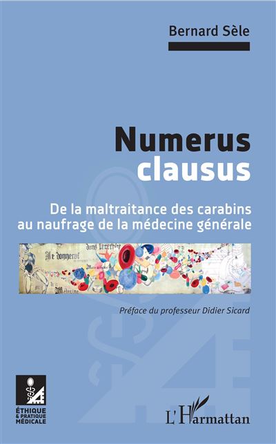 Numerus clausus De la maltraitance des carabins au naufrage de la ...