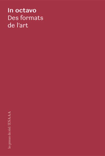 In octavo - Des formats de l'art Des formats de l'art - broché - David ...