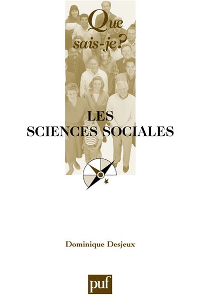 Les sciences sociales - Poche - Dominique Desjeux - Achat Livre | fnac
