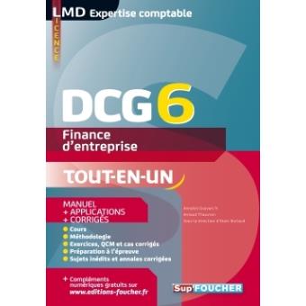 DCG 6 - Finance d'entreprise - Manuel et applications Manuel et applications corrigés, Edition ...