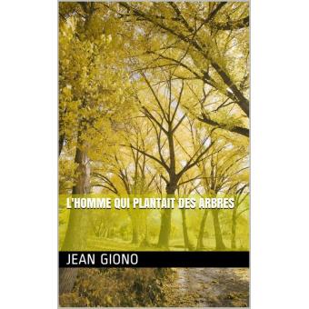 L'HOMME QUI PLANTAIT DES ARBRES - ebook (ePub) - Jean Giono - Achat ...