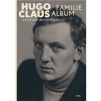 Hugo Claus familie album - cartonné - Wildemeersch Georges - Achat ...