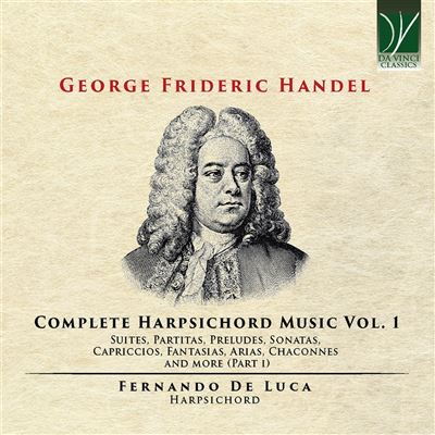 Haendel : Intégrale de la Musique pour clavecin - Volume 1 - Georg Friedrich Händel - CD album ...