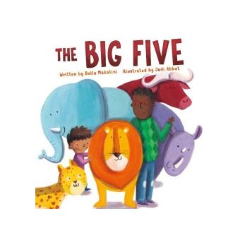 The Big Five - cartonné - Bella Makatini, Judi Abbot - Achat Livre | fnac