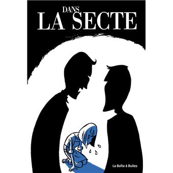 Dans la secte Version Miviludes - cartonné - Patrice Guillon, Louis ...