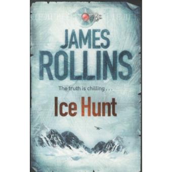 Ice hunt - Poche - James Rollins - Achat Livre ou ebook | fnac