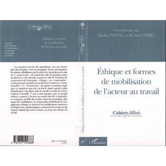 Ethique et formes de mobilisation de l'acteur au travail Tome 46 Tome ...