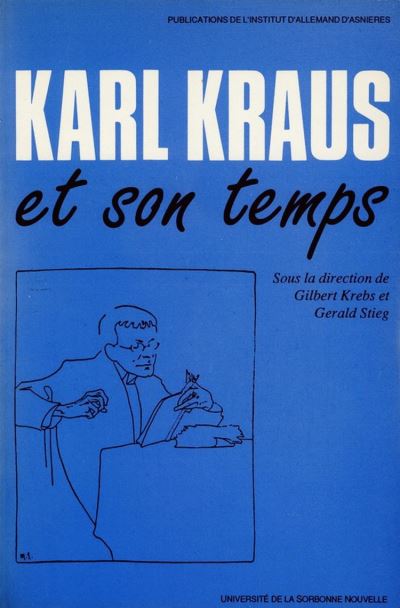 Karl Kraus et son temps - broché - Gilbert Krebs, Gérald Stieg - Achat ...