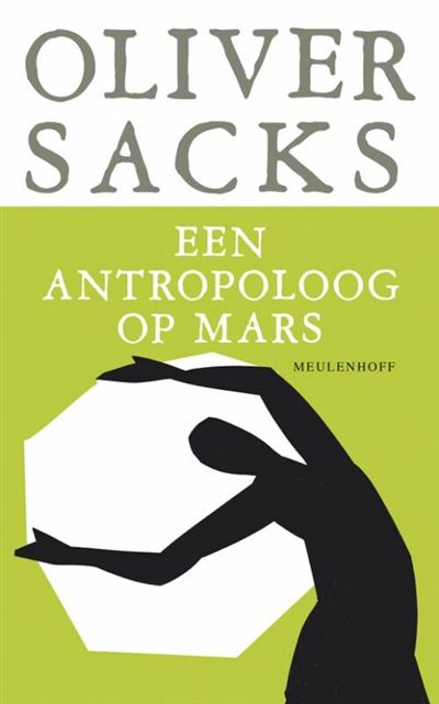 Meulenhoff Editie - Een antropoloog op Mars - Oliver Sacks, Thierry ...