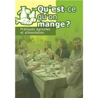 Qu'est-ce qu'on mange ? Pratiques agricoles et alimentation, 1 DVD ...