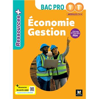 Ressources Plus - ÉCONOMIE GESTION - 1re Tle Bac Pro - Ed. 2024 - Livre élève - Dernier livre de ...