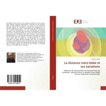 La distance mère-bébé et ses variations Observer et comprendre les ...