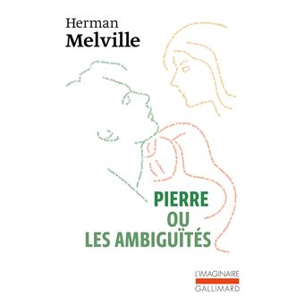 Pierre ou Les ambiguïtés - broché - Herman Melville, Pierre Leyris ...