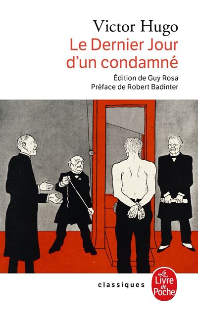 Le Dernier Jour d'un condamné Suivi de Claude Gueux et de l'affaire Tapner - Poche - Victor Hugo ...