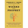 The Wizard and the Prophet Two Remarkable Scientists and Their Dueling ...