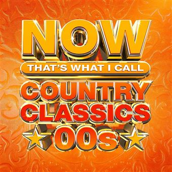 Now Country Classics: 00s - Kenny Chesney - Keith Urban - CD album ...
