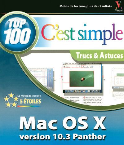 Mac OS X Panther 10.3, Top 100 c'est simple - broché - Marangraphics - Achat Livre | fnac