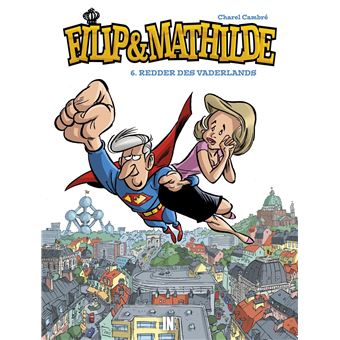 Filip & Mathilde - De Superkoning Tome 6 - Filip & Mathilde - Charel ...