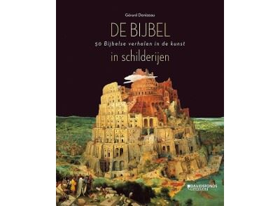 De Bijbel in schilderijen 50 Bijbelse verhalen in de kunst - cartonné ...