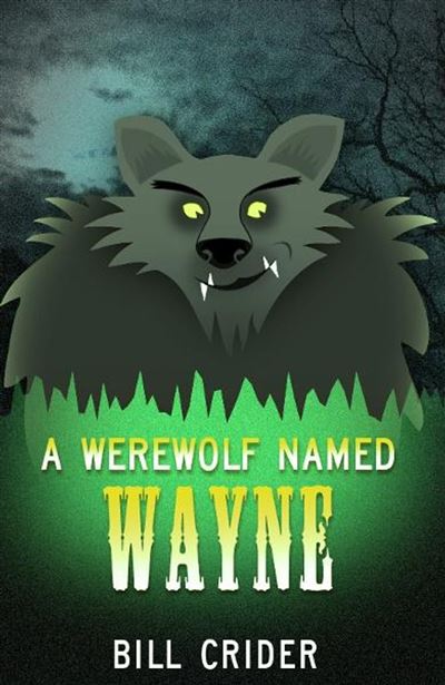 A Werewolf Named Wayne - ebook (ePub) - Bill Crider - Achat ebook | fnac