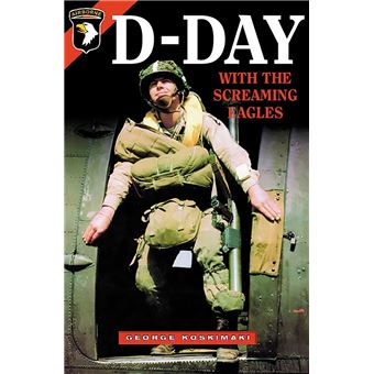 D-Day with the Screaming Eagles - ebook (ePub) - George Koskimaki - Achat ebook | fnac