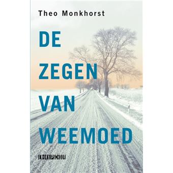 De zegen van weemoed - De zegen van weemoed - Theo Monkhorst - broché ...