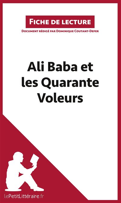Ali Baba et les Quarante Voleurs (Fiche de lecture) Résumé complet et ...