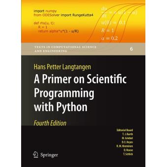A primer on scientific programming with python - relié - Hans Pet Langtangen - Achat Livre ou ...