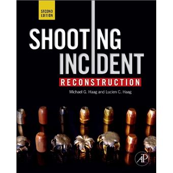 Shooting incident reconstruction - relié - Michael G. Haag - Achat ...
