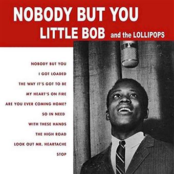Nobody But You - Lil Bob & The Lollipops - Vinyle album - Achat & prix ...