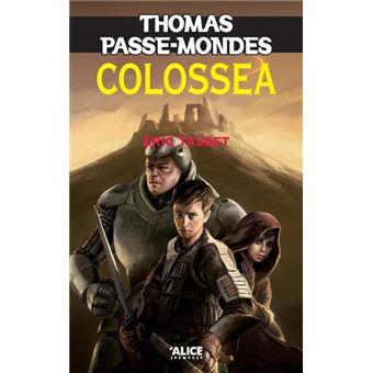 Thomas Passe-Mondes - Tome 3 - Thomas Passe-Mondes T3 - Colossea - Eric ...
