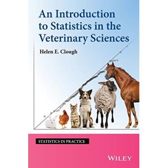 An introduction to statistics in the veterinary sciences - relié ...