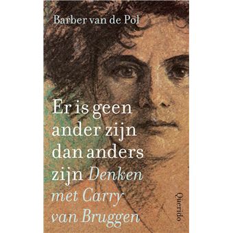 Er is geen ander zijn dan anders zijn Denken met Carry van Bruggen ...